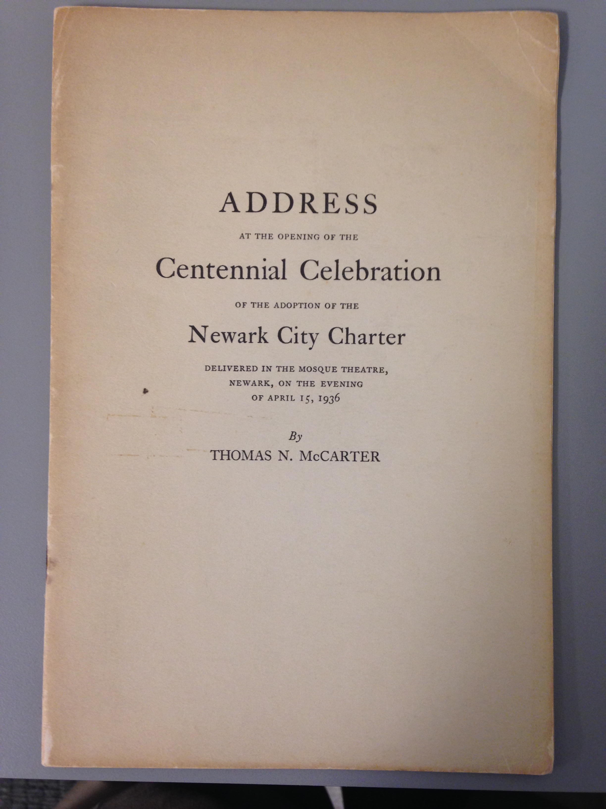 Thomas N. McCarter and the City Charter Centennial -1936 – Newark's Attic